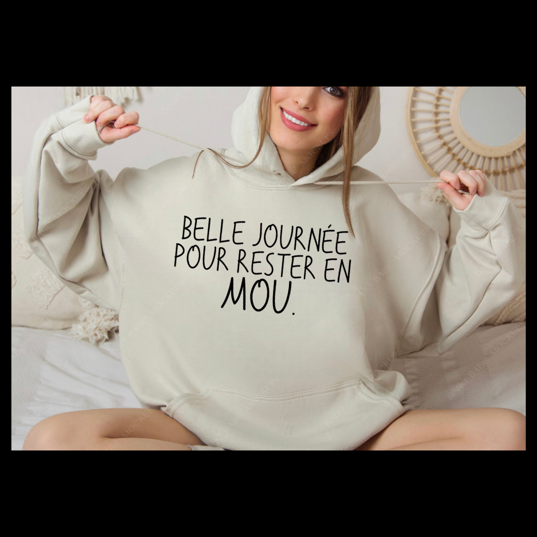 Belle journée pour rester en MOU. Hoodie unisexe – C.Ricard